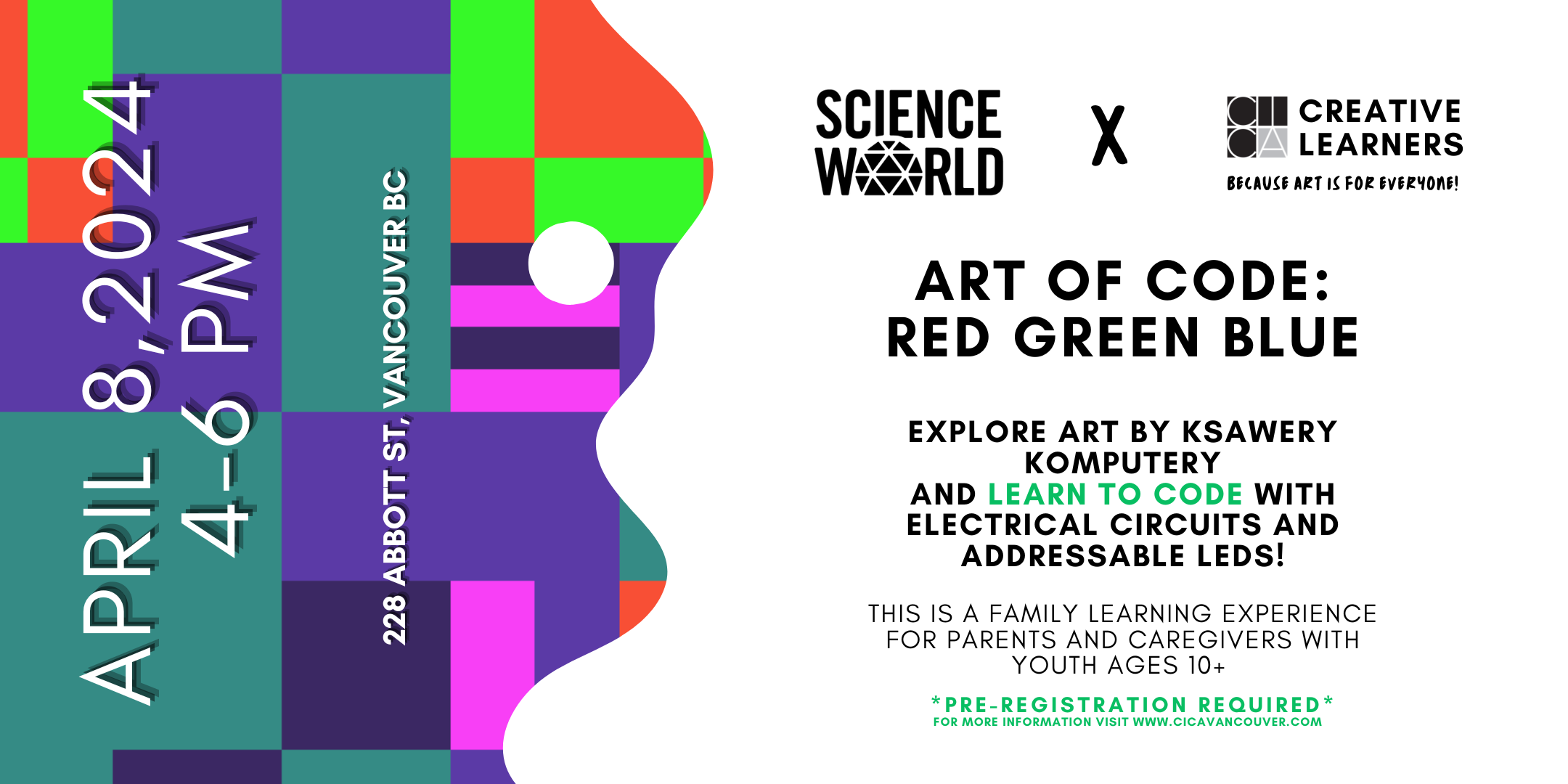 CICA X Science World | Art of Code: Red Green Blue - Science World
